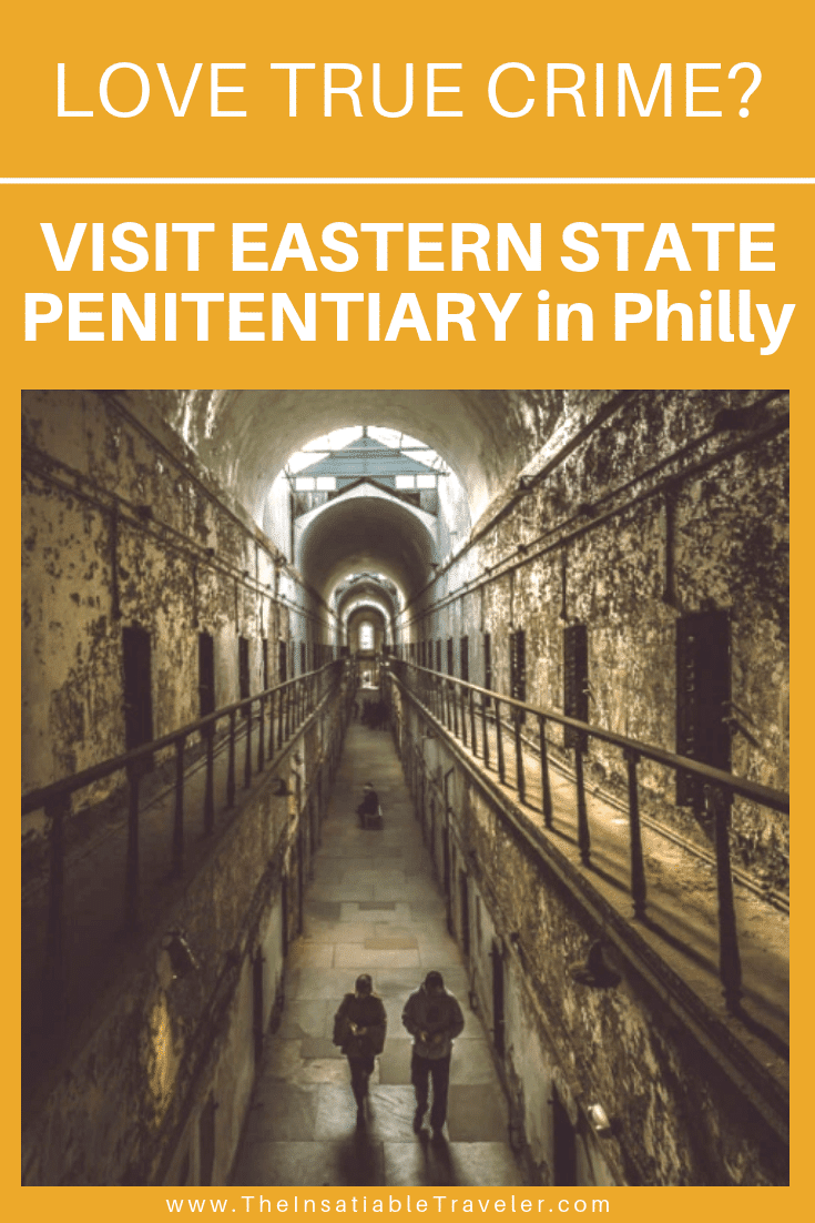 A Guide to Philadelphia's Abandoned Prison: Eastern State Penitentiary